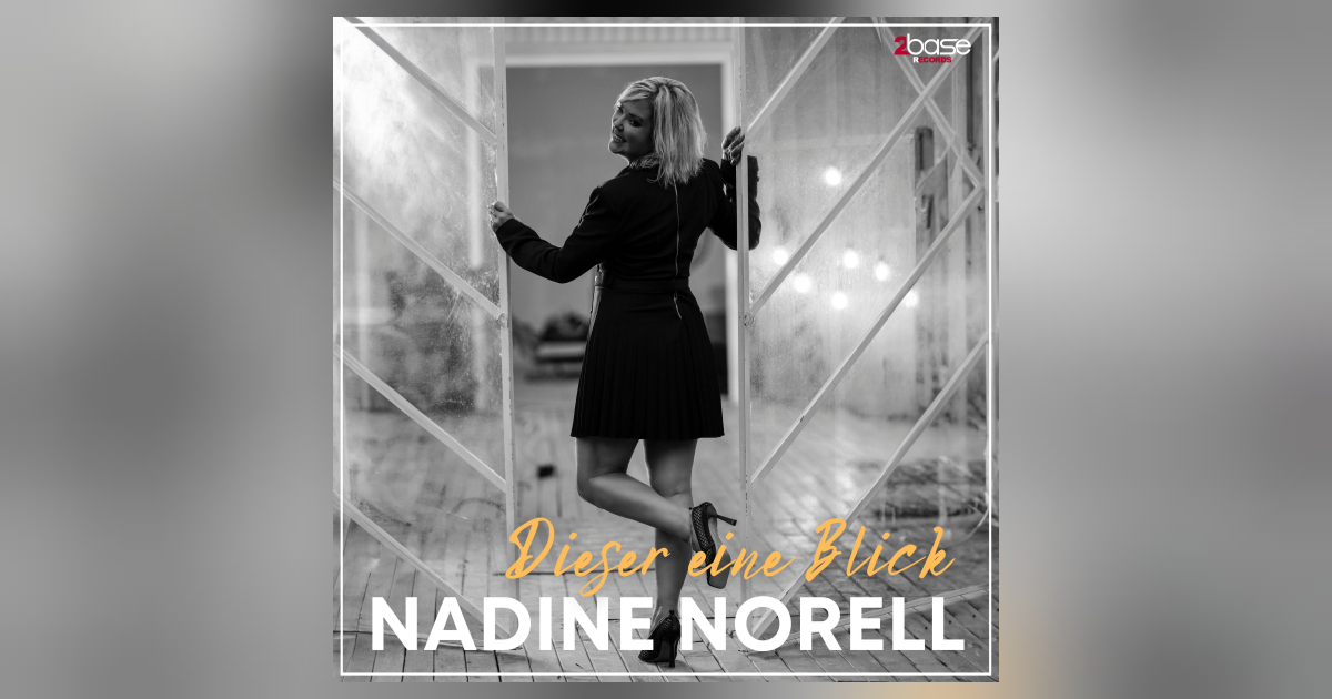 Nadine Norell ist zurück im Game: "Dieser eine Blick" - Hitbarometer